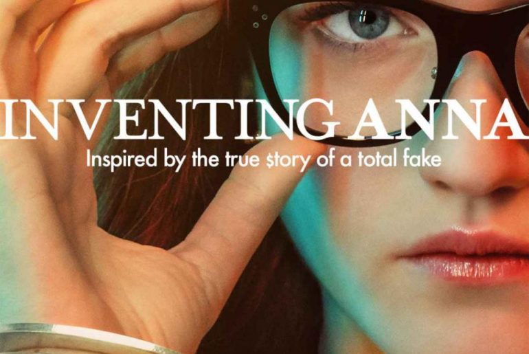 Is Inventing Anna a true story? How many episodes is Inventing Anna ...